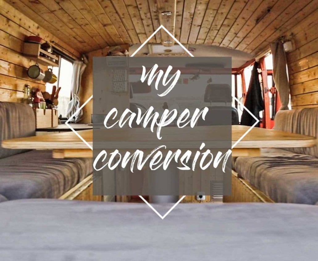 Camper conversion - The top 31 ideas for your camper